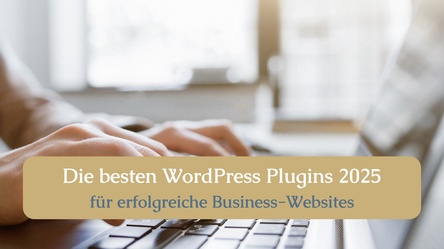 Die besten WordPress Plugins 2025 für erfolgreiche Business-Websites ...